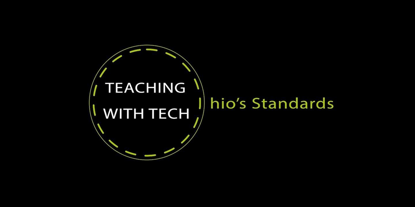 teaching-with-tech-ohio-s-standards-pbs-western-reserve-educational